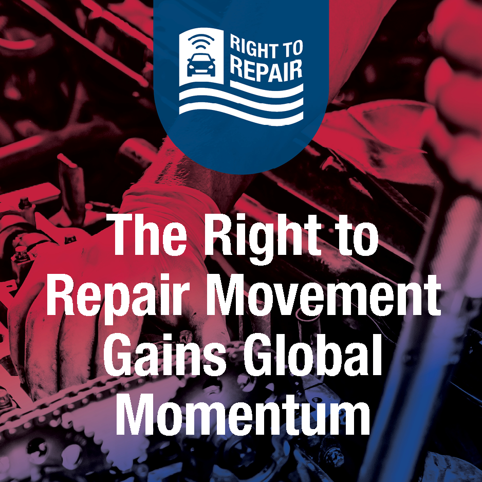The Right to Repair Movement Gains Global Momentum | Auto Care